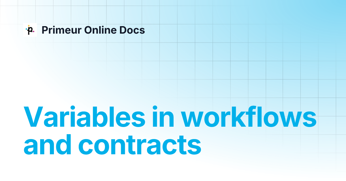 Variables in workflows and contracts | Primeur Online Docs