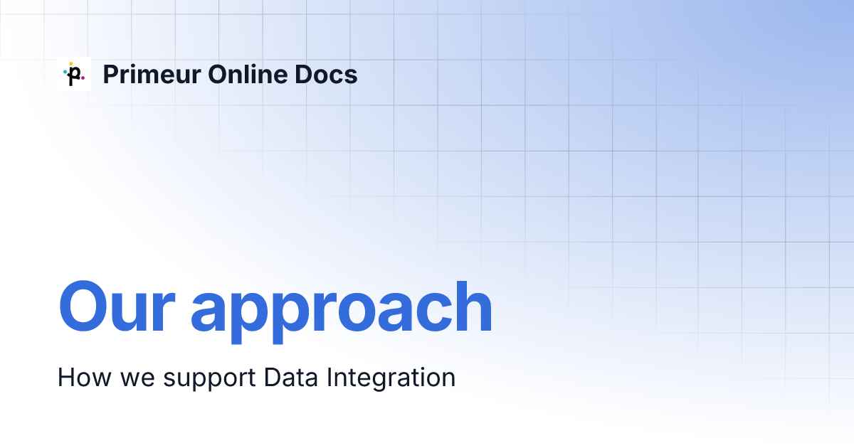 Our approach | Primeur Online Docs