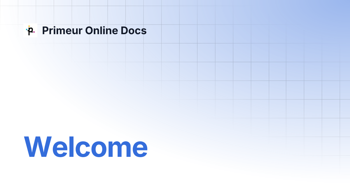 Welcome | Primeur Online Docs